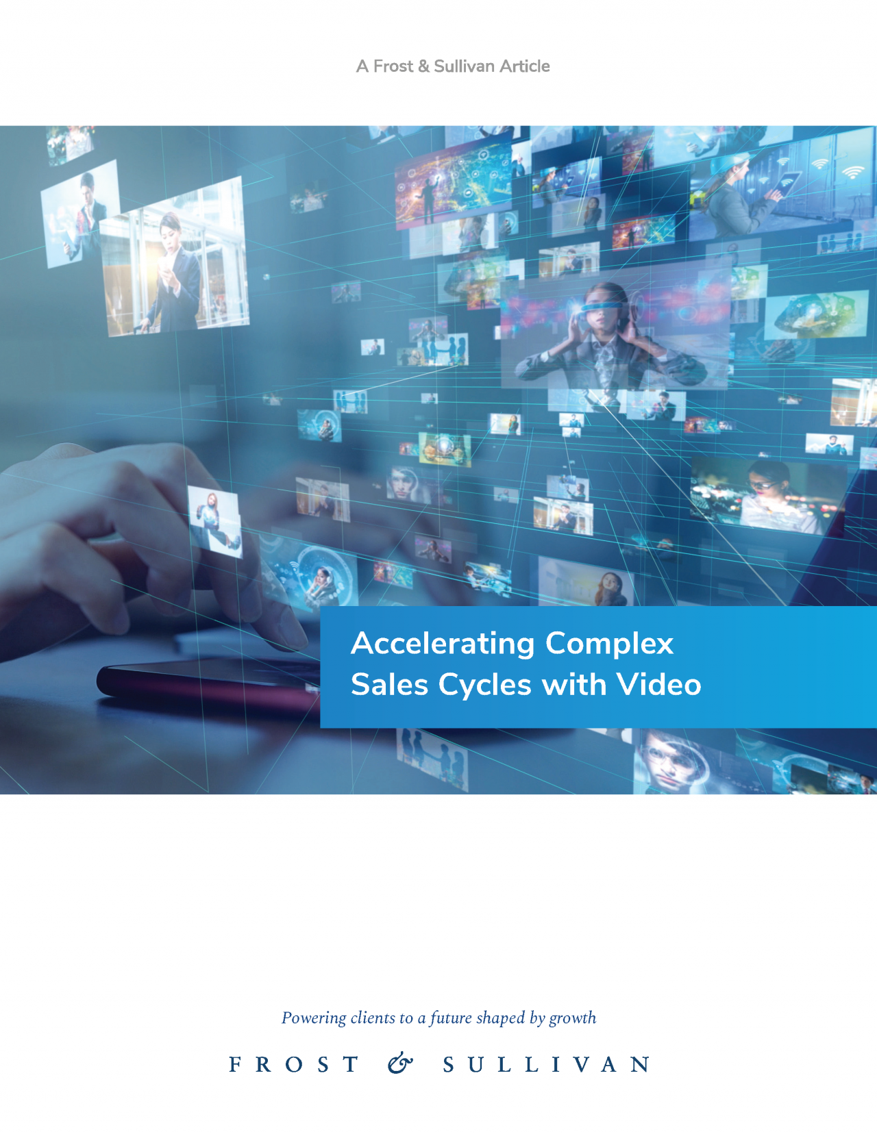 Accelerating Complex Sales Cycles with Video Article