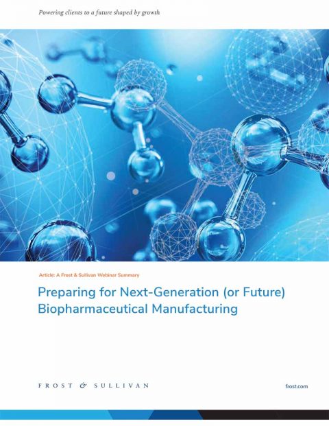 Preparing for Next Generation of Biopharmaceutical Manufacturing